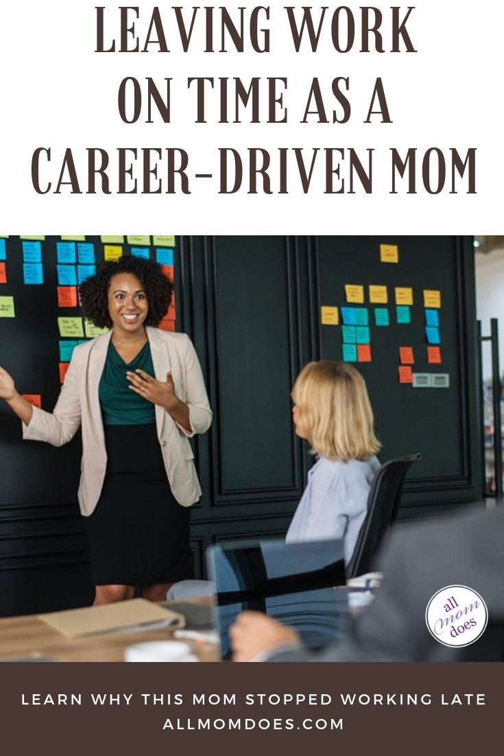 I’m A Career-Focused Mom Who Stopped Working Late. Here’s Why. | AllMomDoes