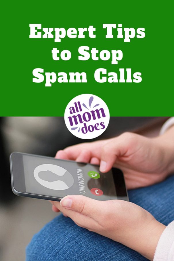 Expert Tips to End Spam Calls | AllMomDoes