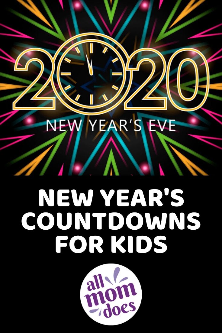 2020 Countdowns to Ring in the New Year Early and Get Your Kids to Bed ...