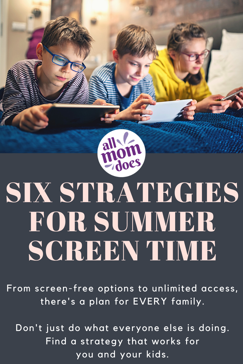 Six Strategies for Summer Screen Time | AllMomDoes