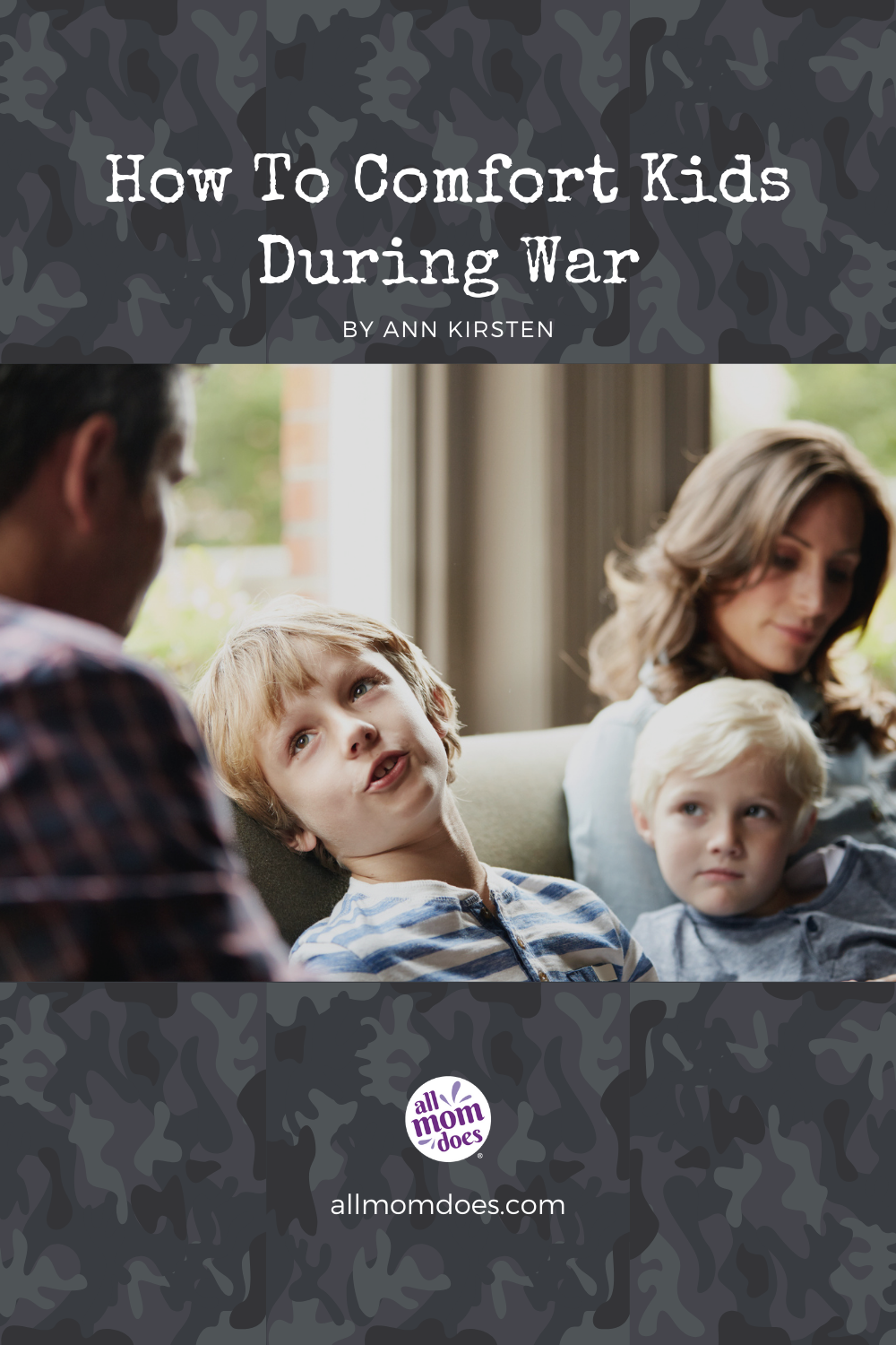 How To Comfort Kids During War | AllMomDoes