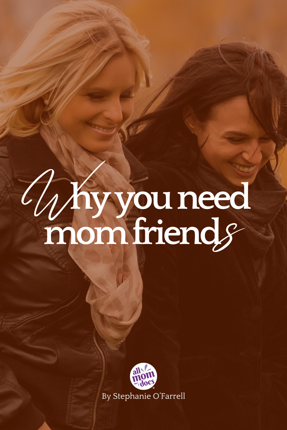 Why You Need Mom Friends | AllMomDoes